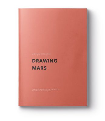 Drawing Mars (Flex) - Michael Markowski