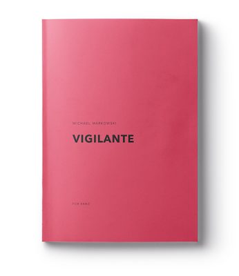 Vigilante - Michael Markowski